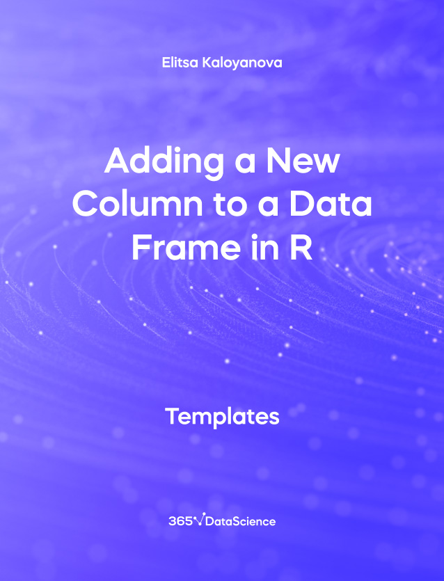 Adding A New Column To A Data Frame In R Template 365 Data Science